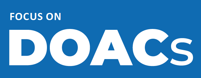 DOACs: Direct Oral Anti Coagulants - Doctormag